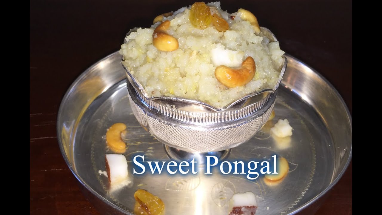 Sweet Pongal Recipe / Chakrapongali Recipe / Temple style chakrapongali ...