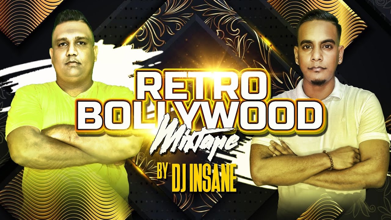 RETRO BOLLYWOOD MIXTAPE | DJ INSANE SURINAME | INSANE CREATIONS ...
