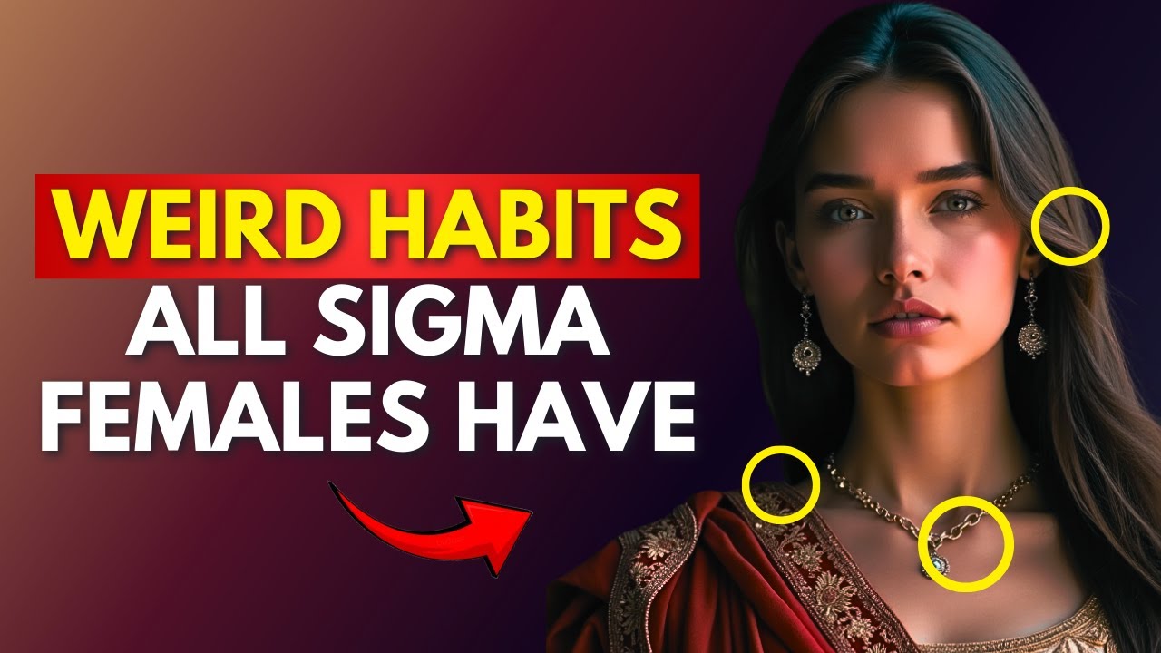 10 Weird Habits ALL Sigma Females Have - YouTube