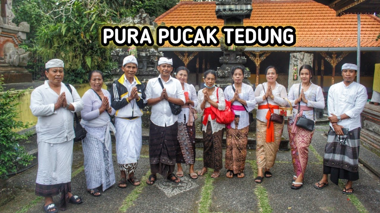 PURA PUCAK TEDUNG DAN PURA PUCAK MANGU PADA GALUNGAN 2023 - YouTube