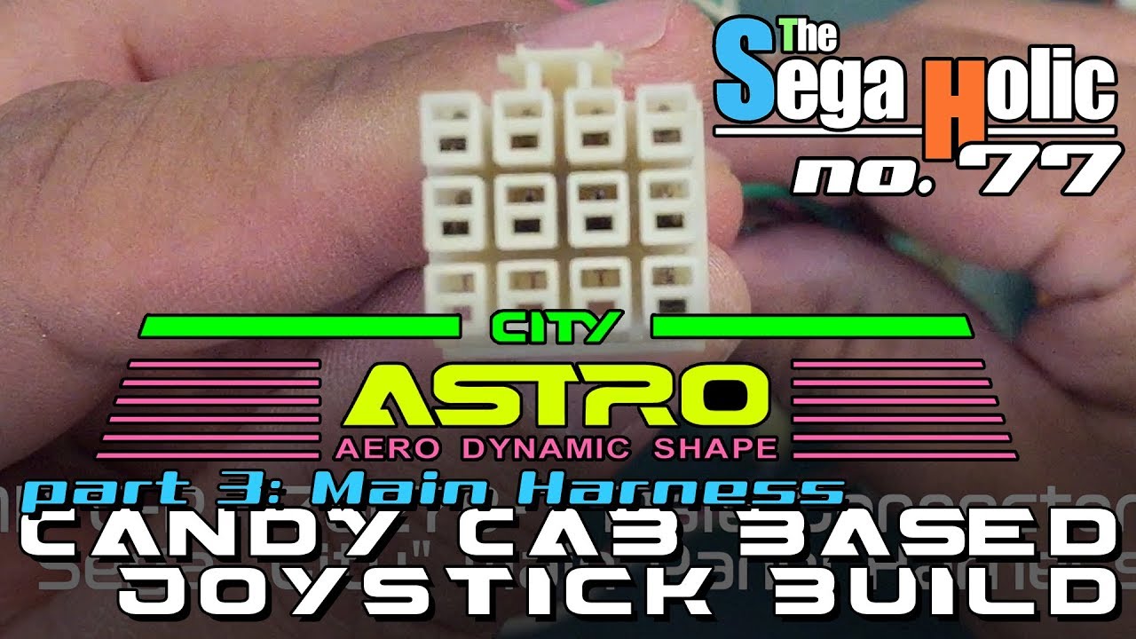 | Astro City | Candy Cab Arcade Stick Build pt.3 Main Harness [ep. 77 ...