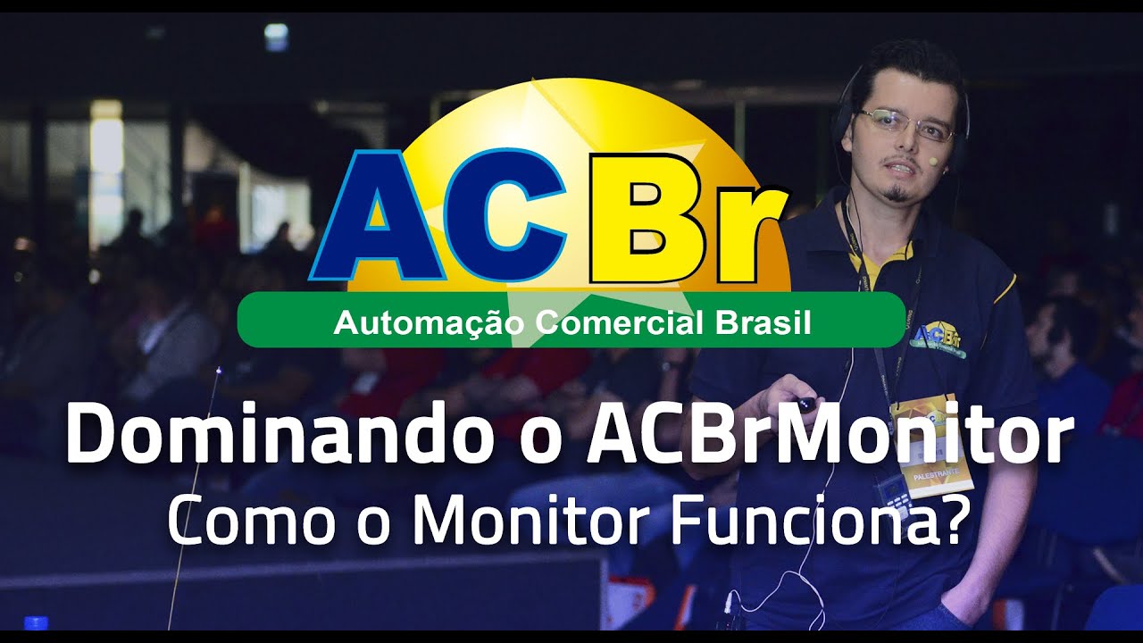 Curso Dominando o ACBrMonitor | Aula 1 (2/3): Como Funciona - YouTube