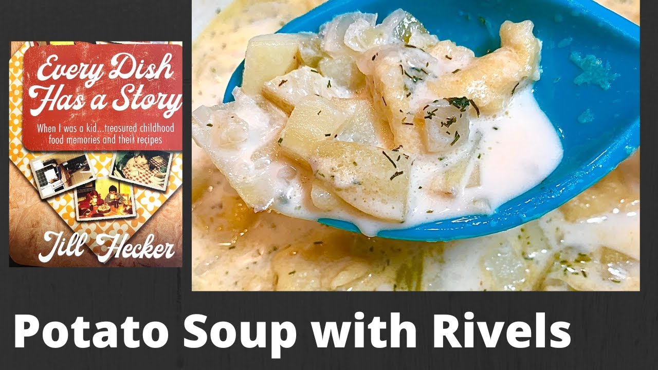 German Potato Soup with Rivels | Every Dish Has a Story @yesterkitchen ...
