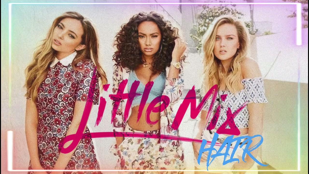 Little Mix - Hair (Trio Version / Without Jesy) OT3 - YouTube