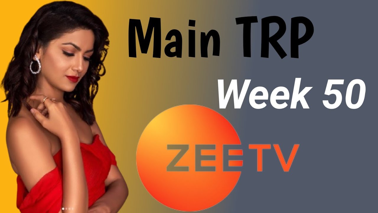 TRP Of This Week 50 | @zeetv Main TRP Week 50 | BARC TRP Rating | TRP ...