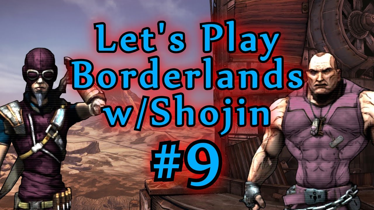 Let's Play Through Borderlands OG (w/Shojin)-Episode 9: Krom Killer ...