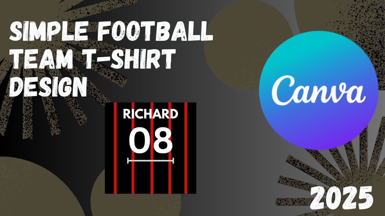 Creating Simple Football Team T-Shirt Design in Canva | 2025 - YouTube