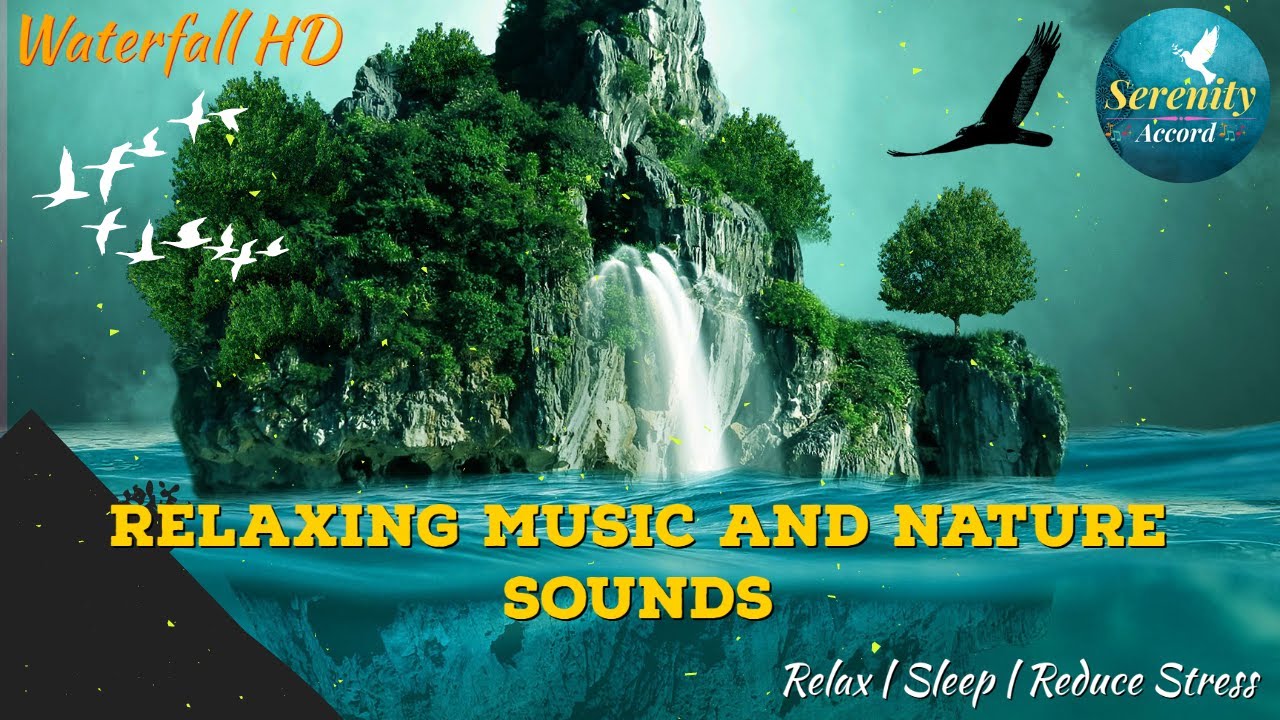 Kick Away Stress With Relaxing Music And Nature Sounds - Waterfall HD ...
