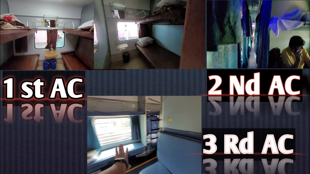 How Are The AC Coaches of the Train Like This ? 1St AC / 2Nd AC / 3 Rd ...