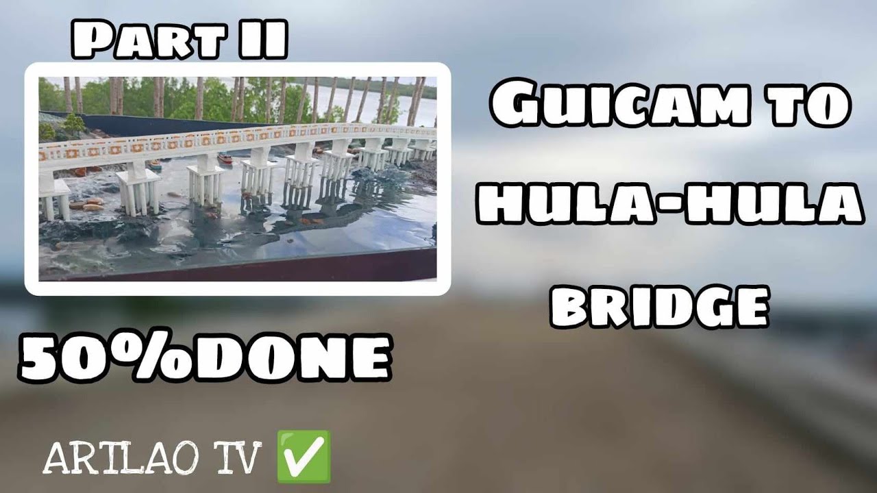 PART II GUICAM BRIDGE ZAMBOANGA SIBUGAY X THE LONGEST BRIDGE X ARTLAO ...