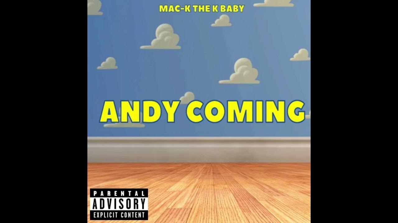 Mac-K The K Baby - Andy Coming (Official Audio) - YouTube