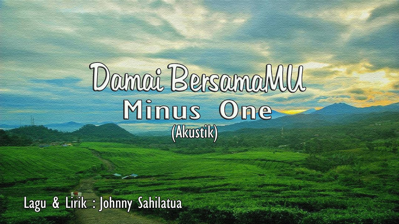 Damai Bersamamu Minus One Akustik Youtube
