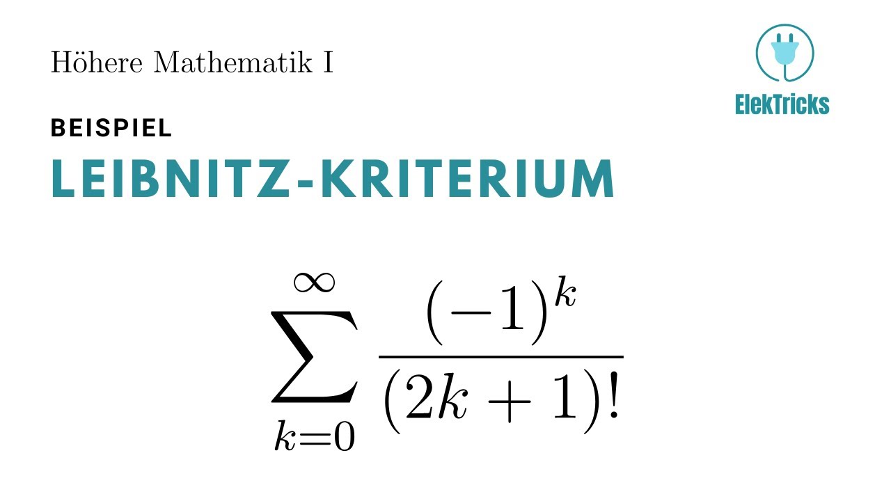 Leibnitz-Kriterium für Konvergenz von Reihen: Beispiel erklärt — Höhere ...