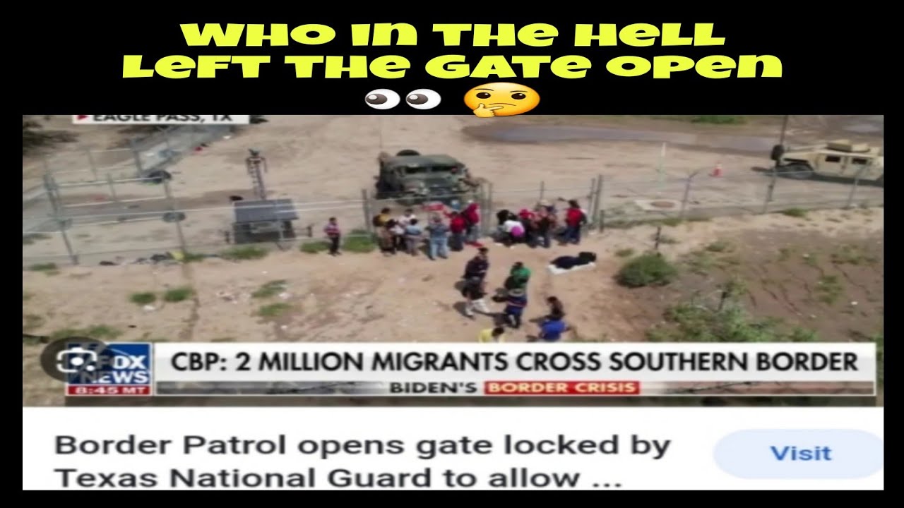 United States 🇺🇸 Government Opening The Border Gates letting in ...
