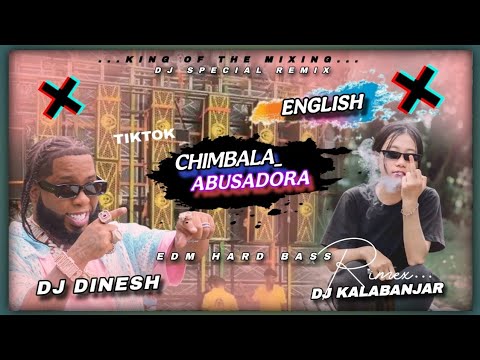 Chimbala_Abusadora_english song_ #edm_vibration_mix_ # ...