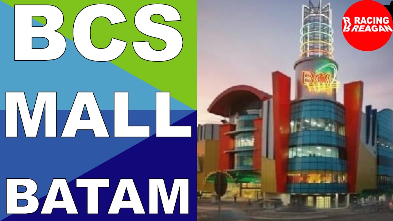 The Cheapest Mall in Batam - BCS Mall Batam City Square - YouTube