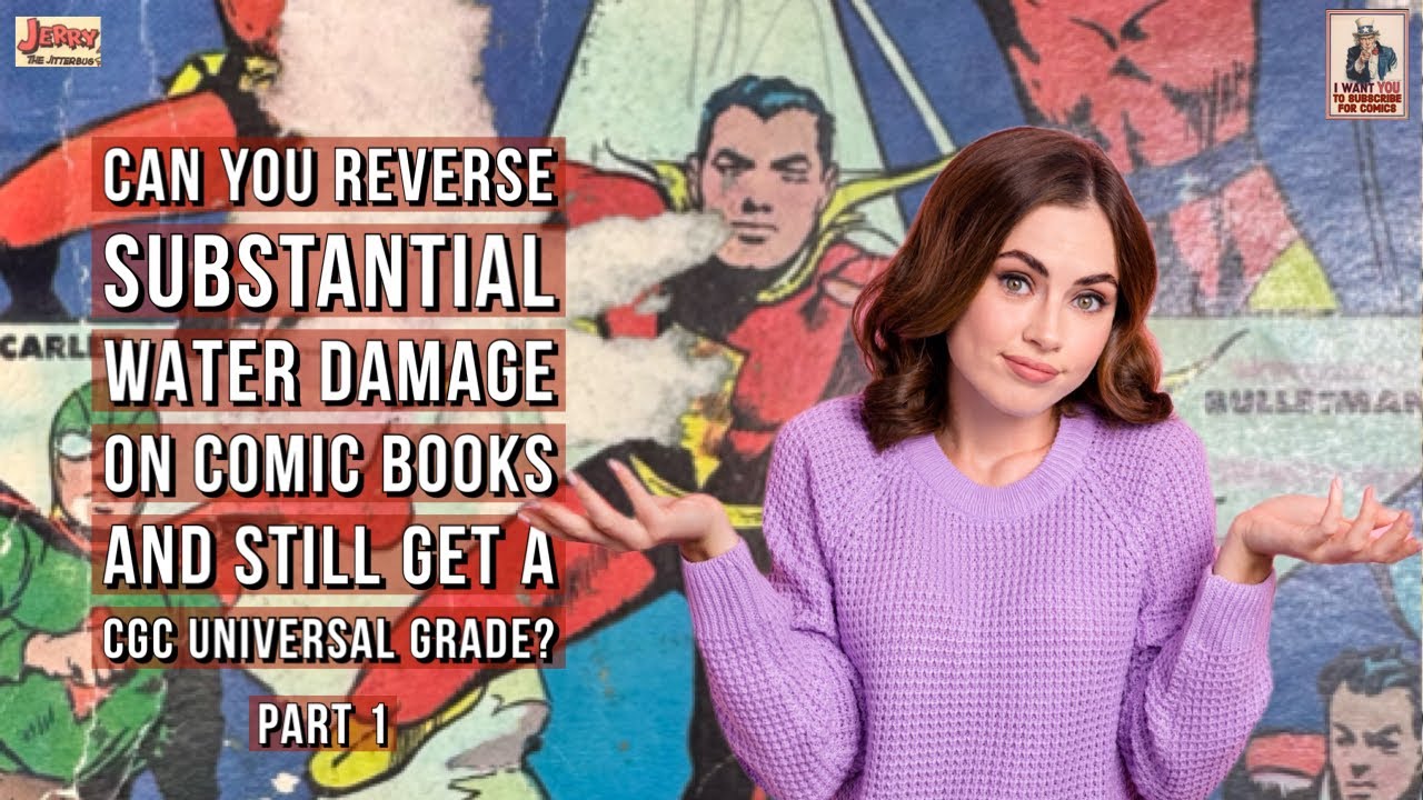 Can you Reverse Water Damage on Comic Books and Still Get a CGC ...