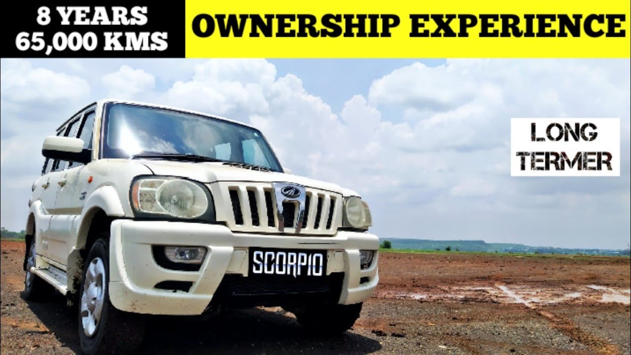 Mahindra Scorpio EX Variant | HIGH MAINTENANCE | Ownership Experience ...