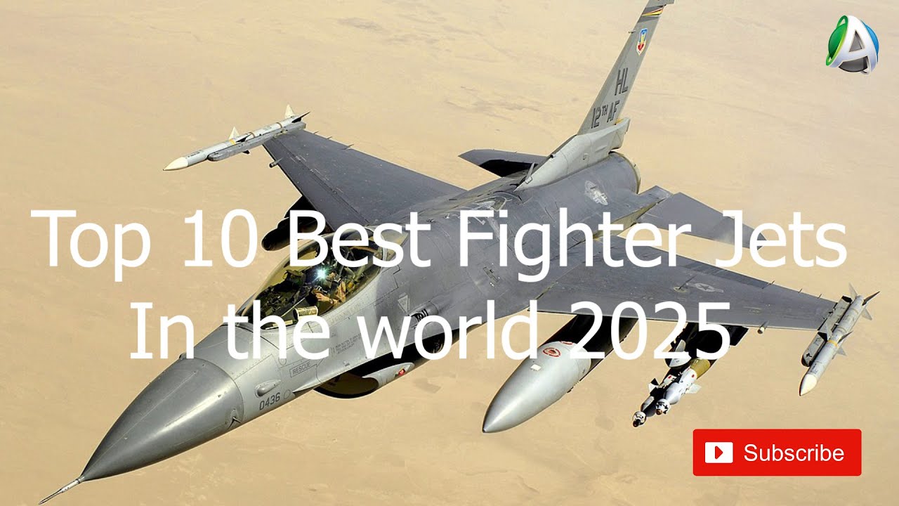 Top 10 Best Fighter Jets In The World 2025 - YouTube