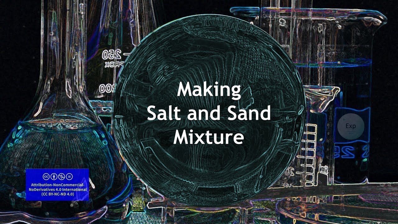 Making Salt and Sand Mixture - YouTube