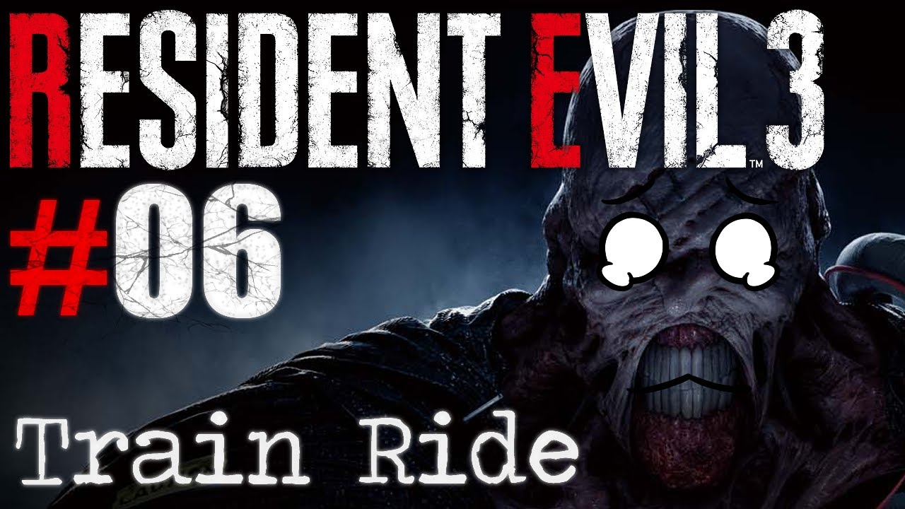 Let's Play Resident Evil 3: Remake - 06 - Train Ride - YouTube