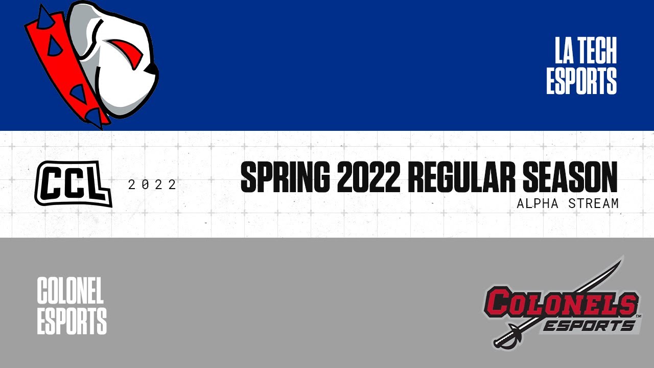 LA Tech Esports vs Colonel Esports | CCL 2022 Regular Season | Week 6 ...