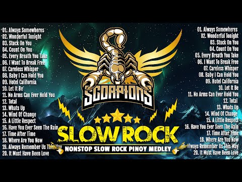 Slow Rock Love Songs Nonstop Medley 🤘 Best Songs Of Scorpions 🎸 Greatest Hits 70s 80s 90s Collection