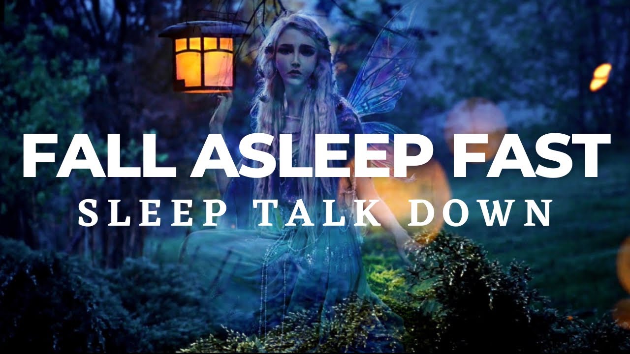 Sleep Talk-Down Guided Meditation Hypnosis for Sleeping. Fall Asleep In ...