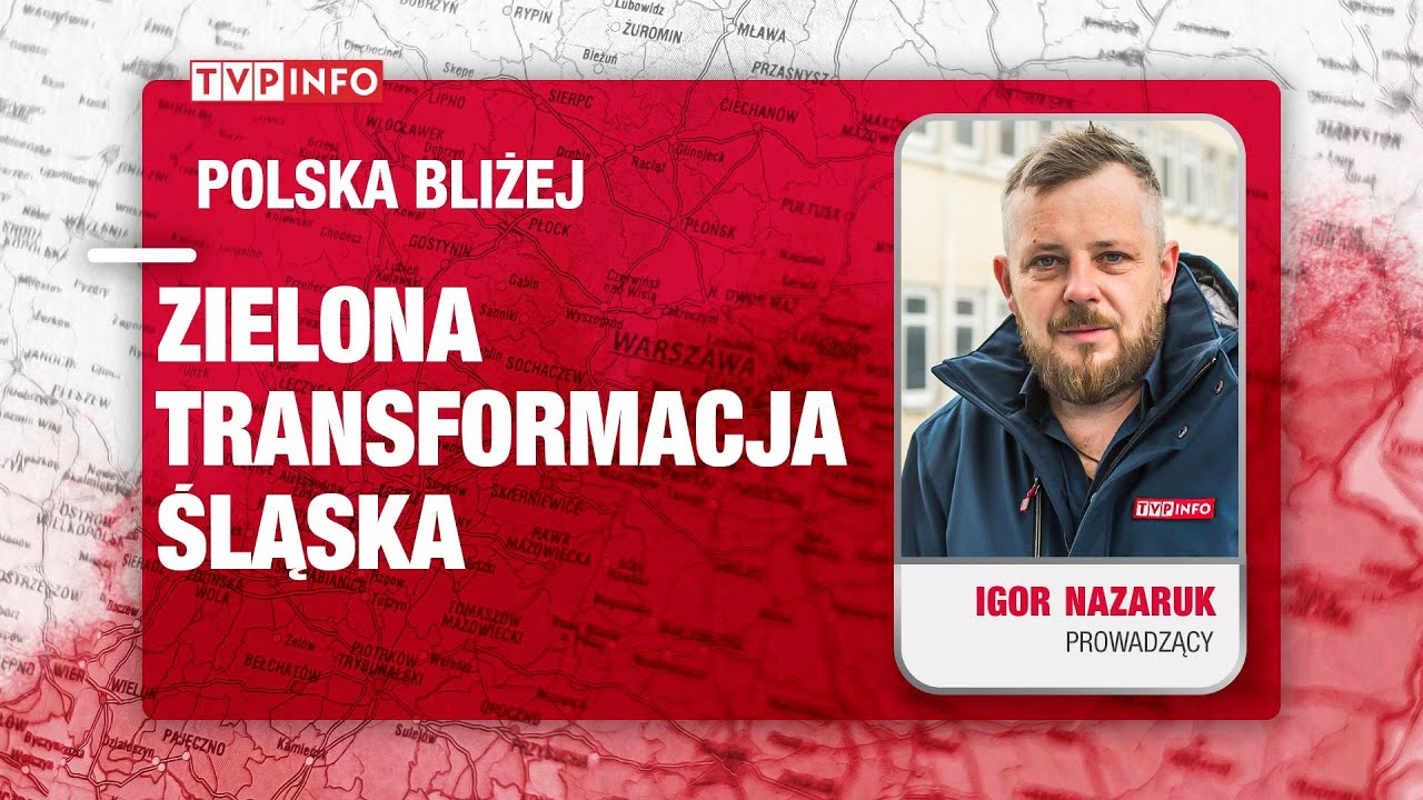 Zielona transformacja Śląska | POLSKA BLIŻEJ - YouTube