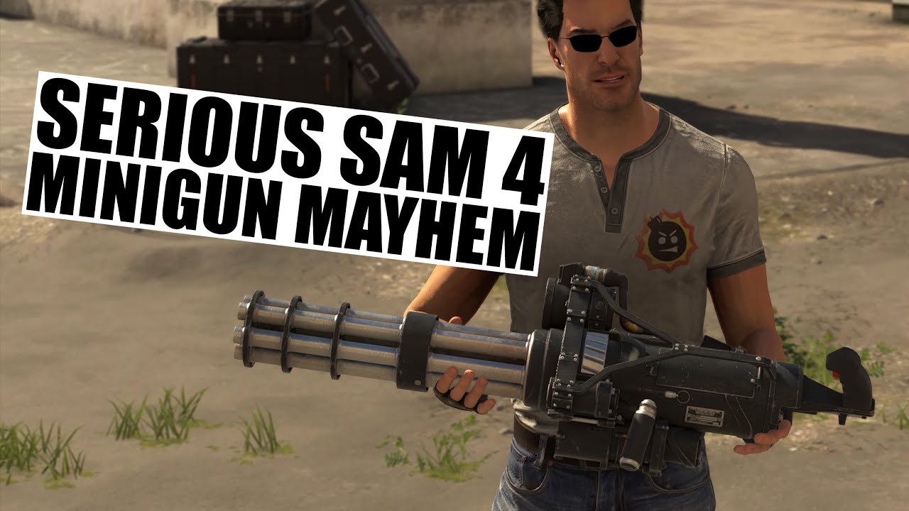 Serious Sam 4 (Minigun mayhem) - YouTube