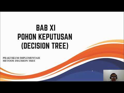 Bab 11 - Decision Tree (Implementasi Metode Decision Tree Menggunakan ...
