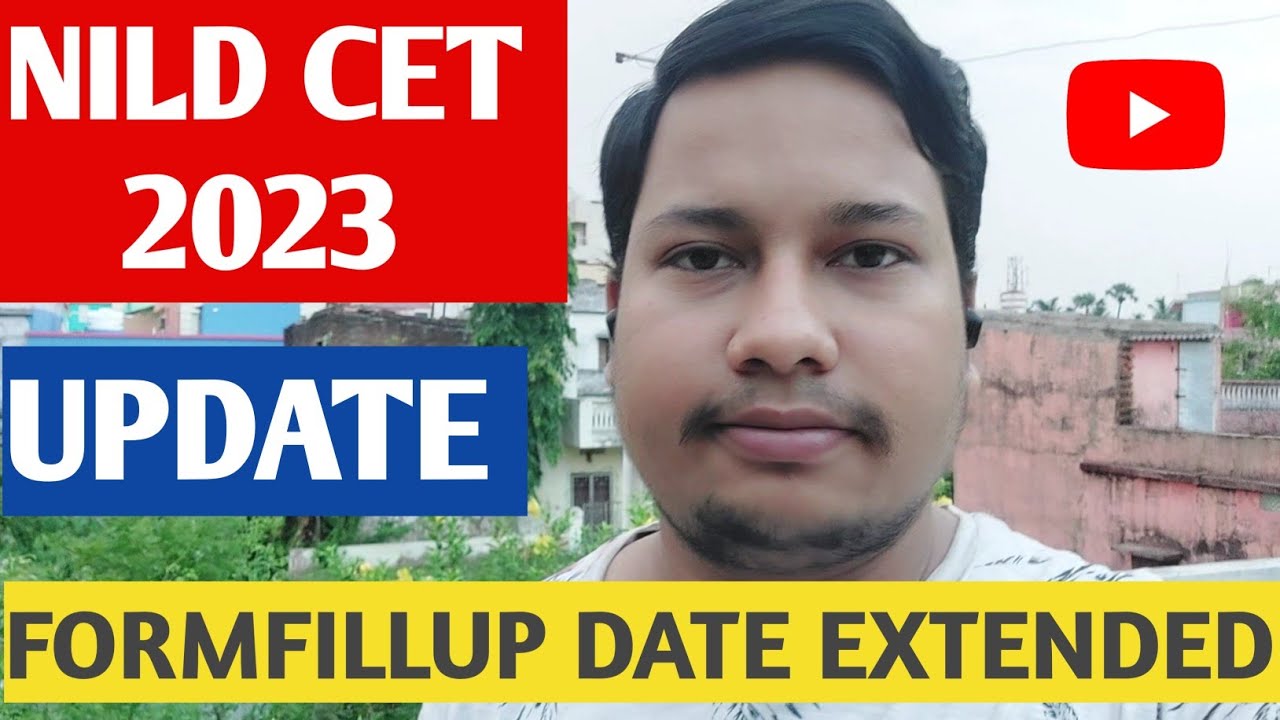 NILD CET 2023 APPLICATION FORM LAST DATE EXTENDED TO 20TH JUNE 5PM |CET ...