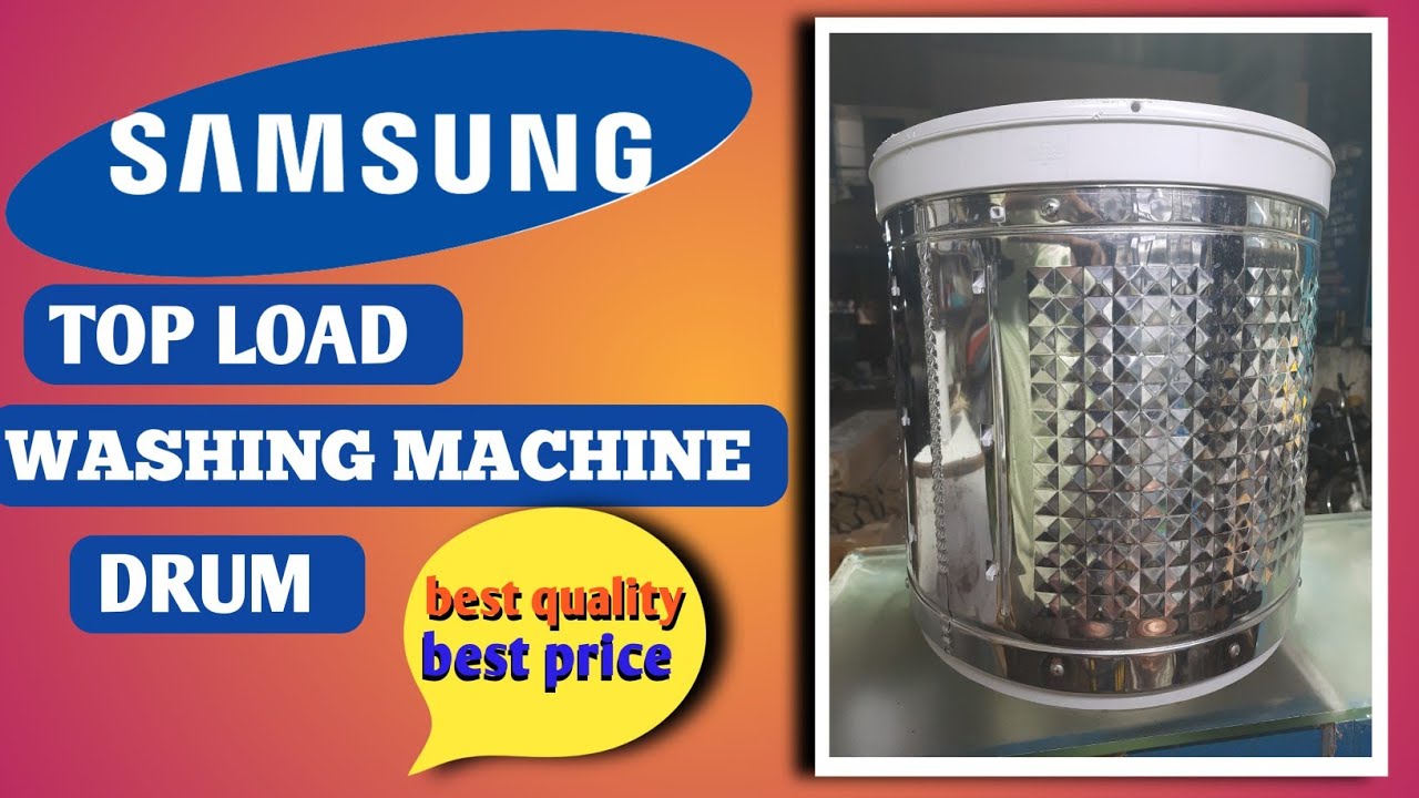 Samsung top load washing machine drum/TOP LOAD WASHING MACHINE DRUM # ...