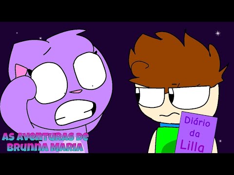 O DIÁRIO DA LILLA | AS AVENTURAS DE BRUNNA MARIA - YouTube