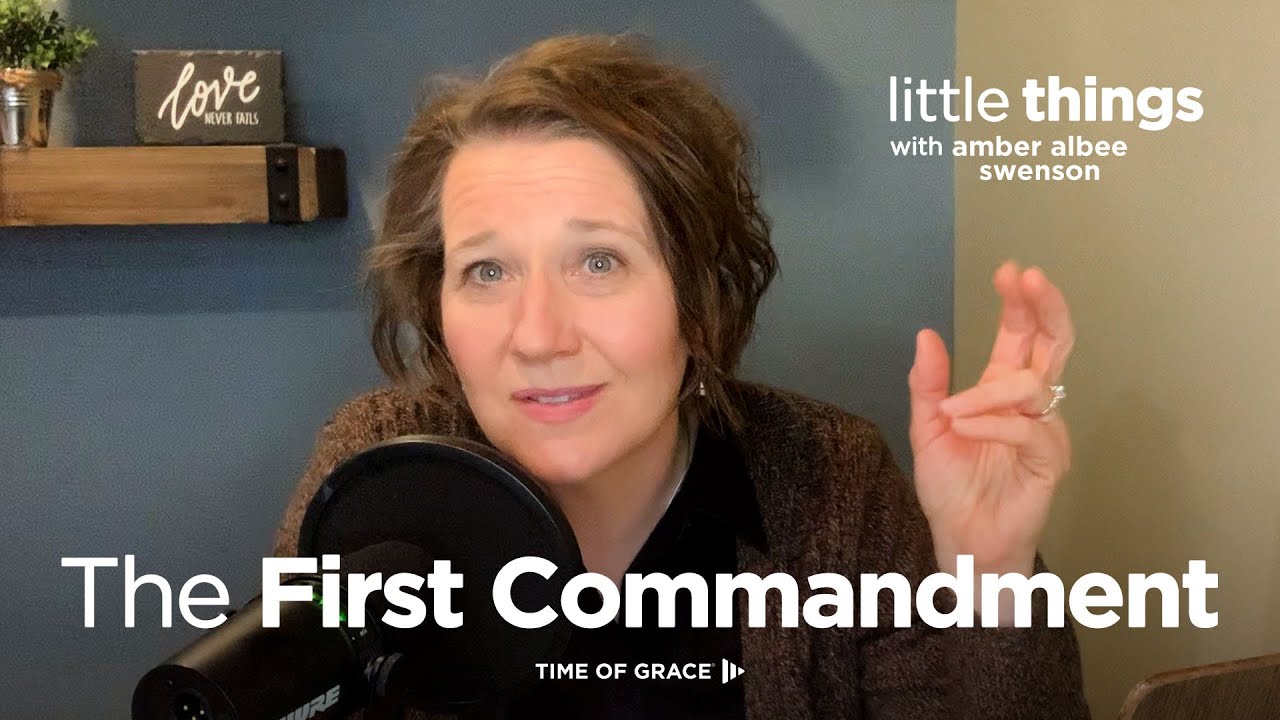 The First Commandment // Little Things With Amber Albee Swenson - YouTube