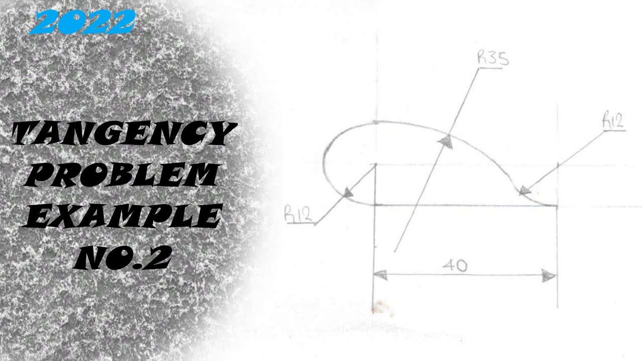 TANGENCY PROBLEM NUMBER 2 - YouTube