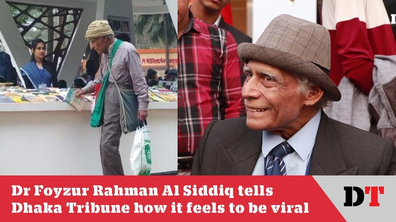 Dr Faizur Rahman Al-Siddique tells Dhaka Tribune how it feels to be ...
