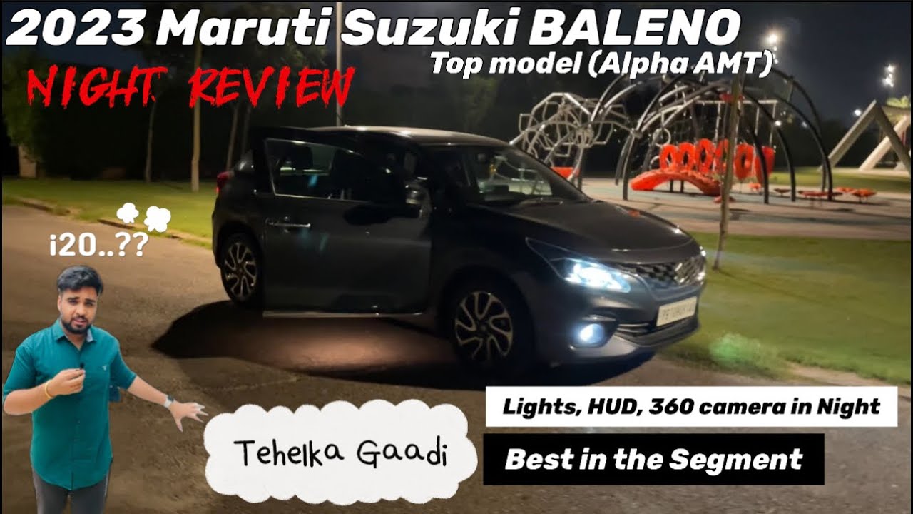 New Maruti Baleno 2023 Alpha all Lights in Night detailed Review HUD ...