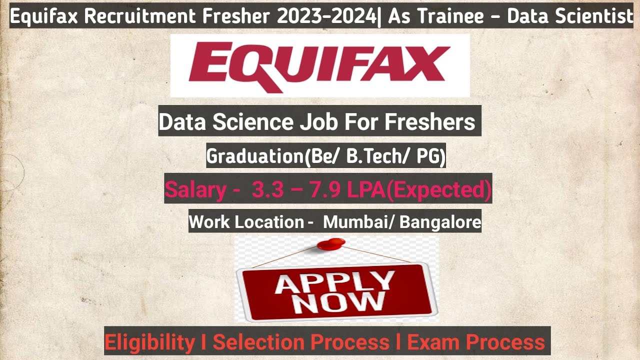 Equifax Recruitment Freshers 2023-2024 | As Trainee – Data Scientist #fresherjobs #jobopenings # ...