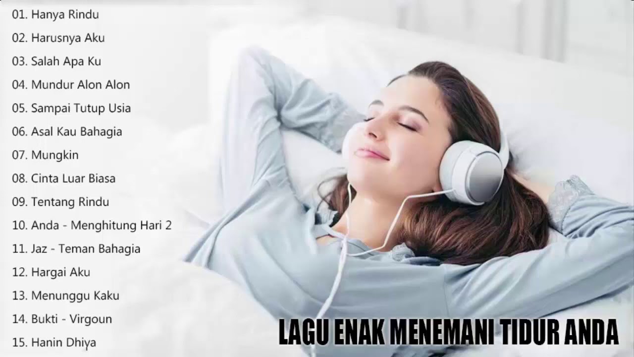 Lagu Enak Didengar Untuk Menemani Tidur Anda Lagu Pengantar Tidur - YouTube