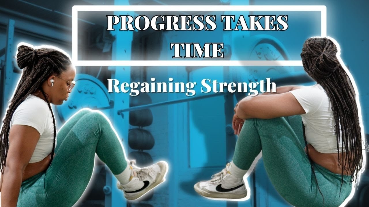 PROGRESS TAKES TIME: MY JOURNEY TO REBUILDING STRENGTH | 2023 AFTER ...