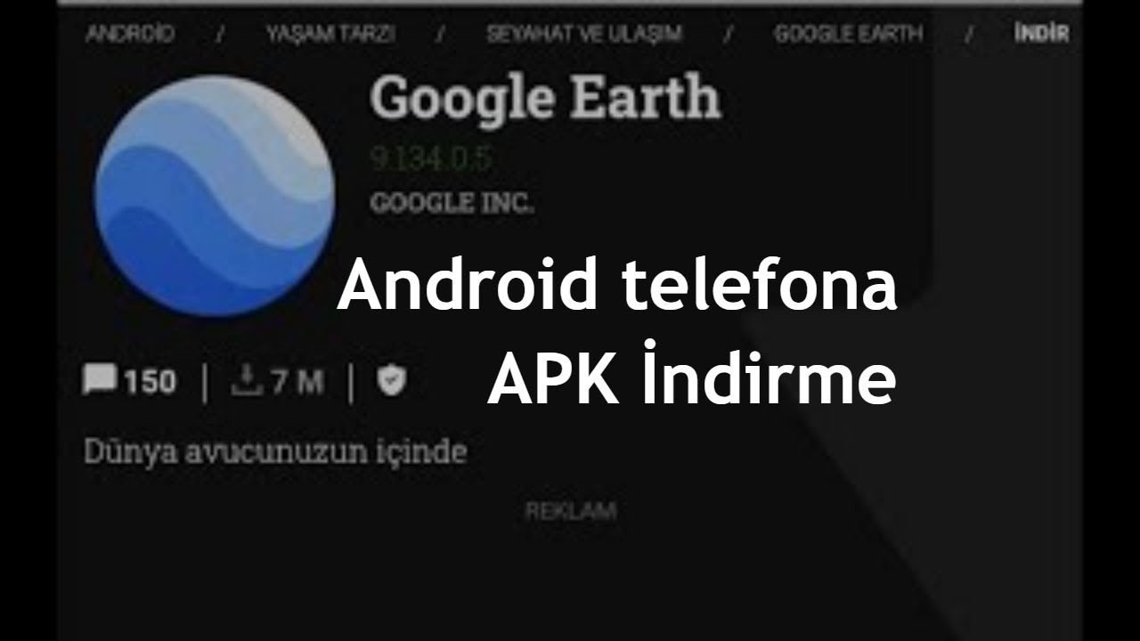 Android telefonlara Google Earth APK nasıl indirilir kurulur - YouTube