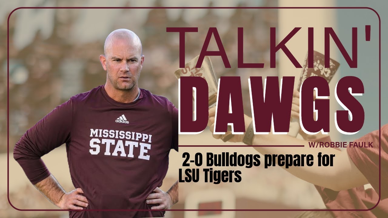 Talkin’ Dawgs Live: LSU Week is here for Mississippi State - YouTube