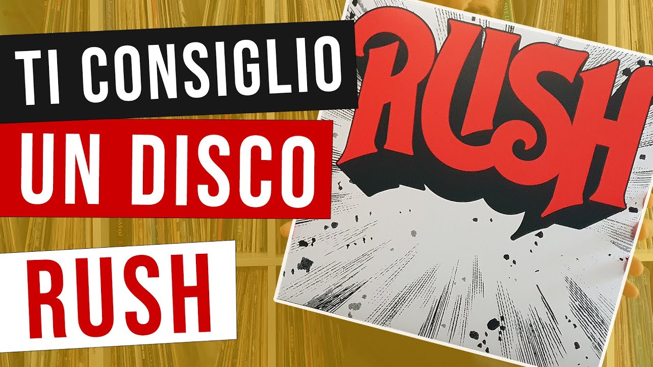 Rush - Rush | Ti Consiglio Un Disco #79 - YouTube