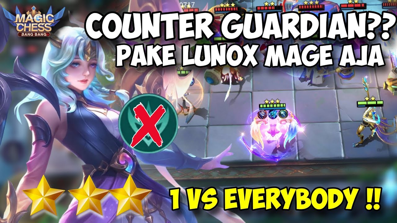 LUNOX MAGE COUNTER GUARDIAN?? JADI LEMBEK DIHADAPAN LUNOX !! OP BANGET ...