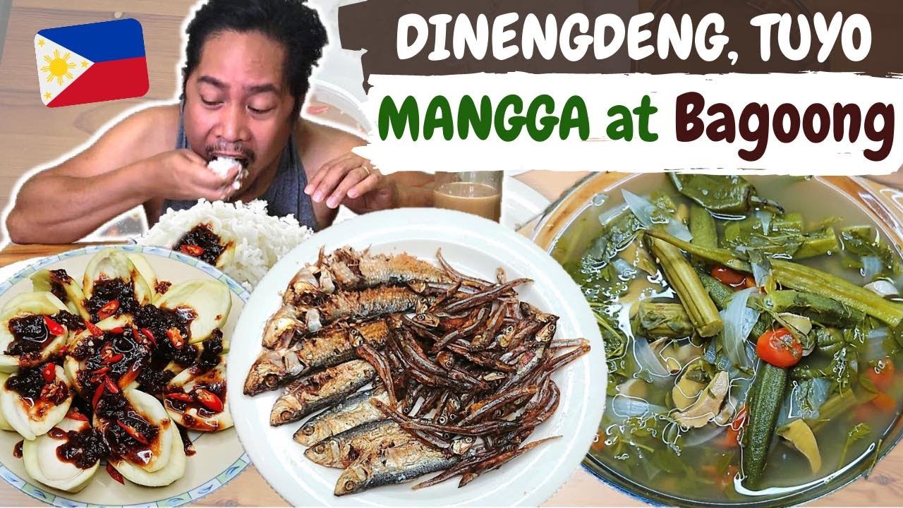 DINENGDENG!!! TUYO!!! BULAD!!! DILIS!!! LASWA!! INABRAW!! MANGGA at ...