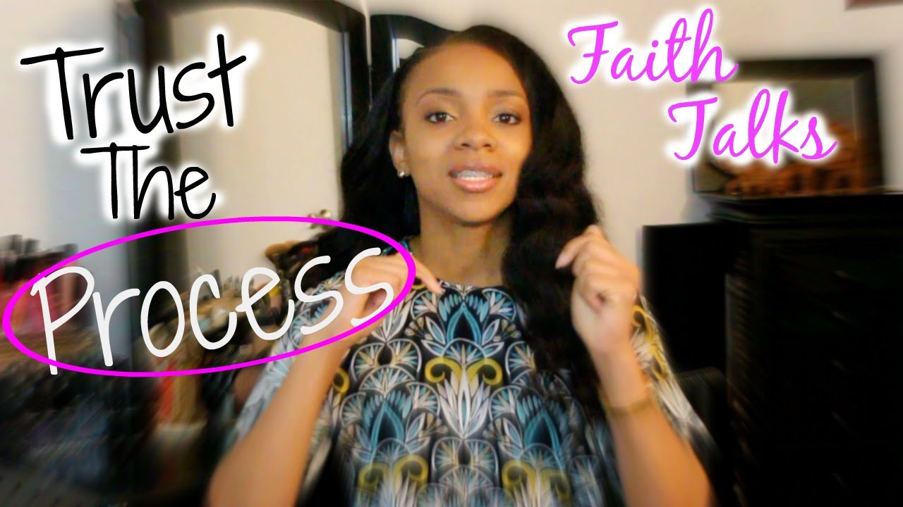 Trust The Process Faith Talks - YouTube