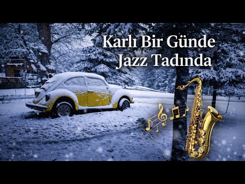 Bolu Gerede Esentepe 4K JAZZ | Kar Yağışı | Slowlife | Relaxing 