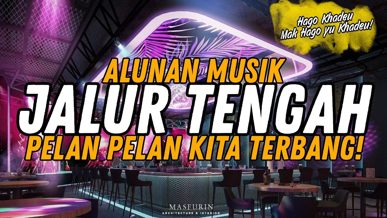 ALUNAN MUSIK JALUR TENGAH 🔥 REMIX LAMPUNG 2024 PELAN PELAN KITA TERBANG ...