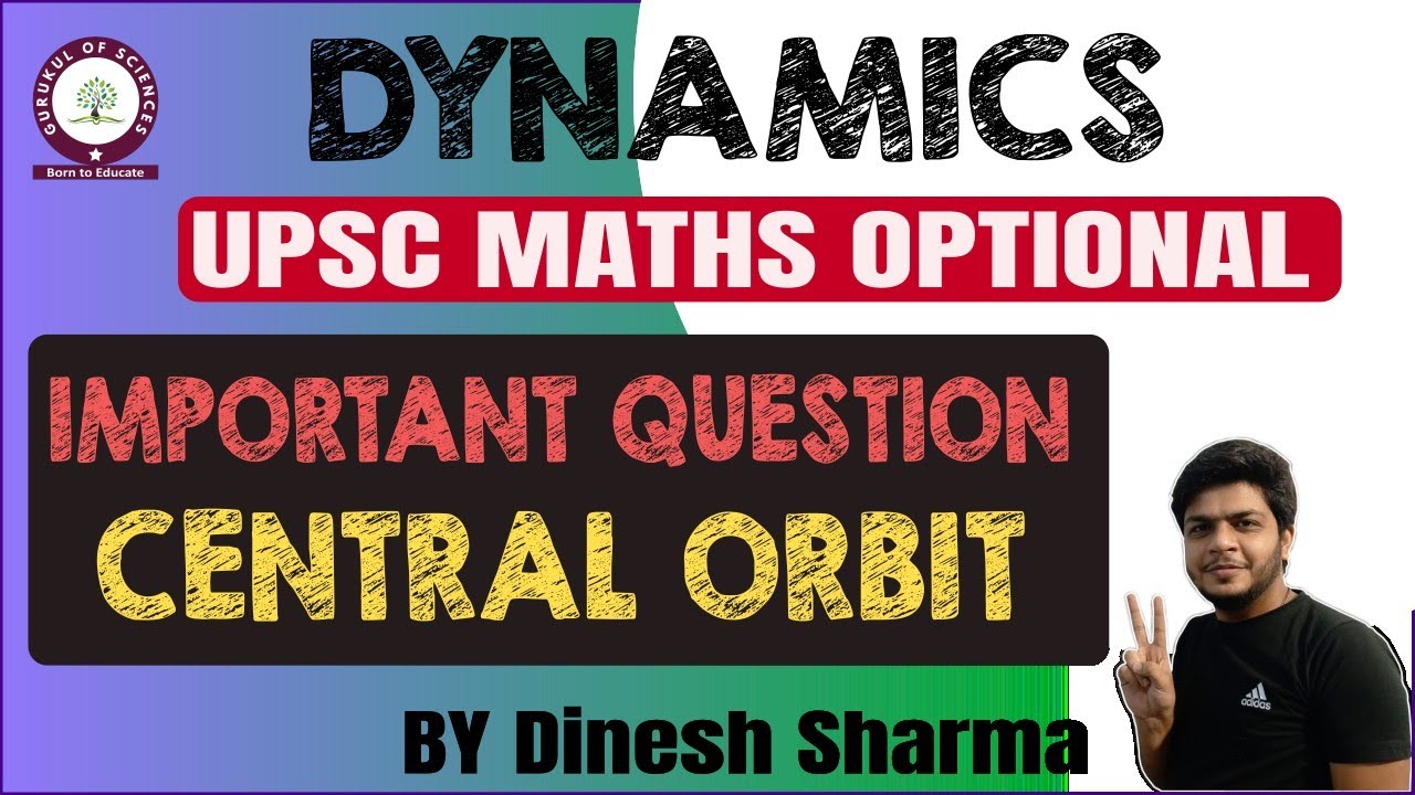 Questions on central orbit | Dynamics | UPSC maths optional - YouTube